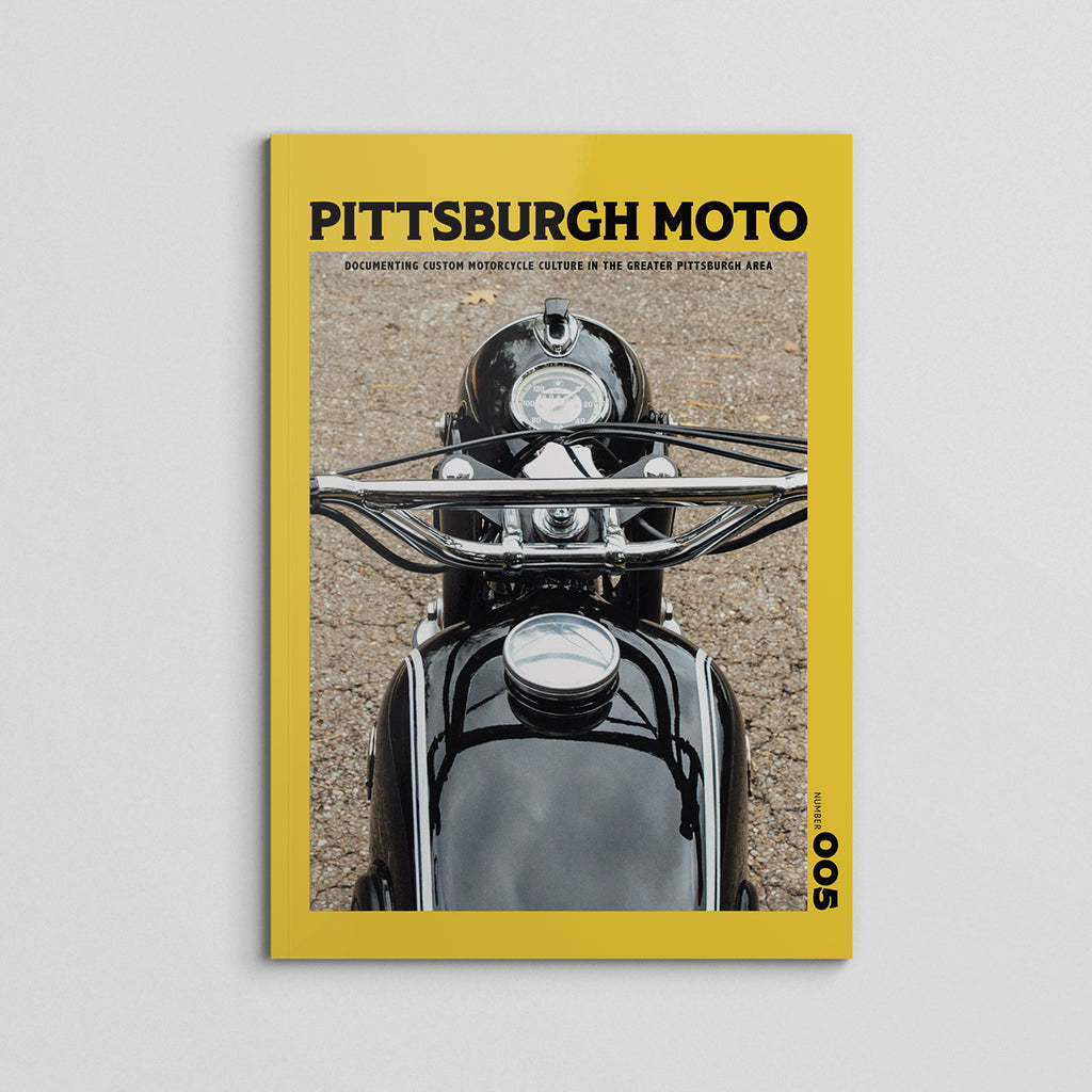 Pittsburgh Moto - Number 005 – Pittsburgh's Custom Motorcycle Culture